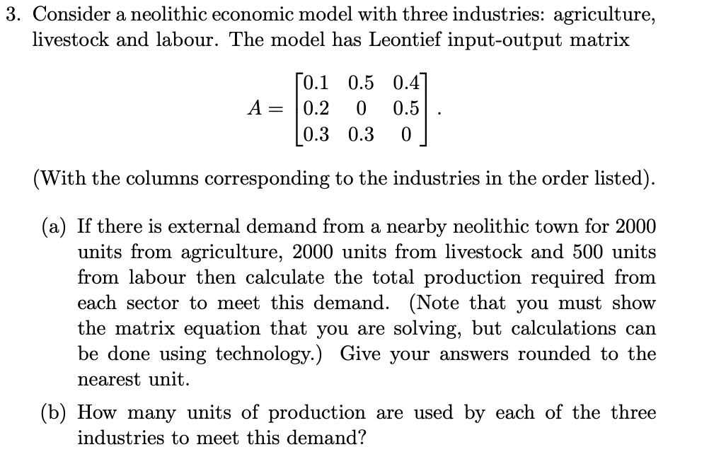 Solved Consider a neolithic economic model with three | Chegg.com