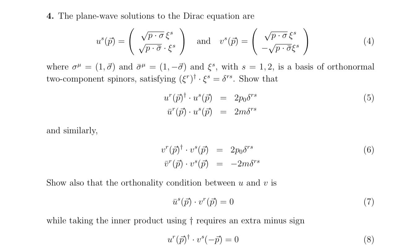 Solved 4. The plane-wave solutions to the Dirac equation are | Chegg.com