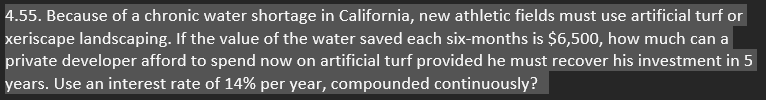 Solved 4.55. Because of a chronic water shortage in | Chegg.com