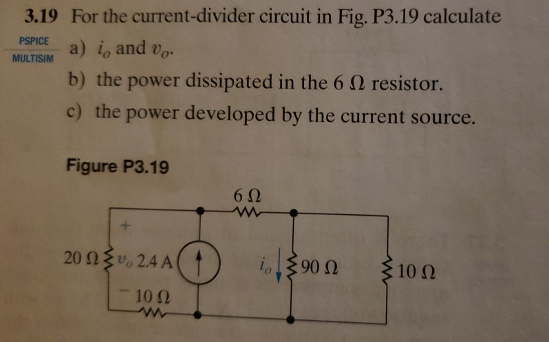 Solved MULTISIM 3.19 For the current-divider circuit in Fig. | Chegg.com