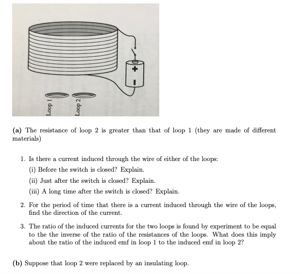 Solved Loop (a) The resistance of loop 2 is greater than | Chegg.com