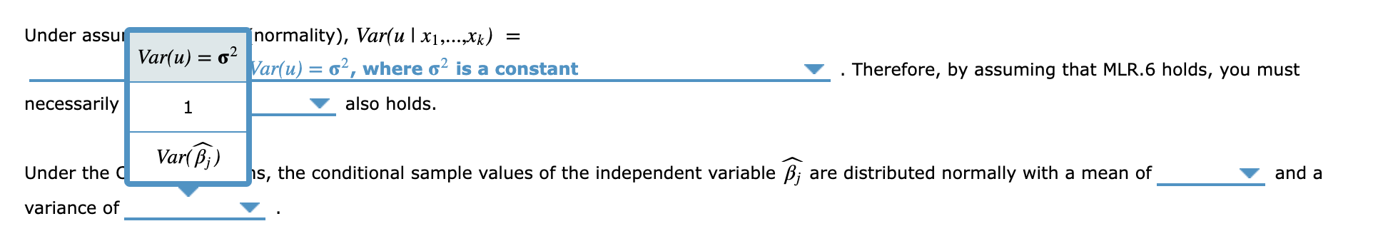 Solved 1. Assumption MLR.6 (Normality) and for (3) OLS | Chegg.com Solved 1. Assumption MLR.6 (Normality) and for (3) OLS | Chegg.com