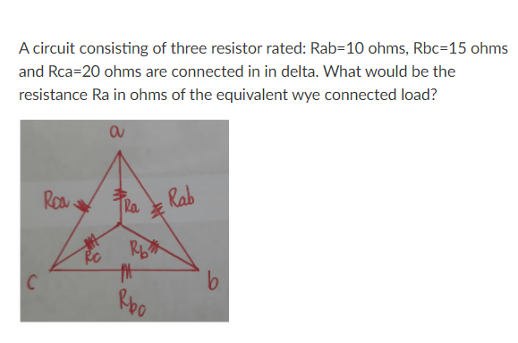 Solved A circuit consisting of three resistor rated: Rab=10 | Chegg.com