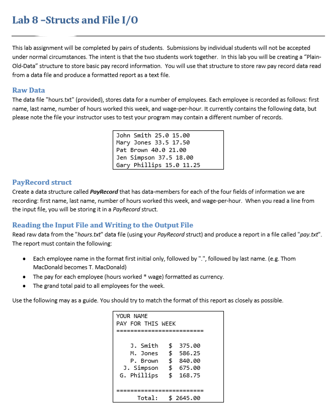 Solved Lab 8-Structs and File I/O This lab assignment will | Chegg.com