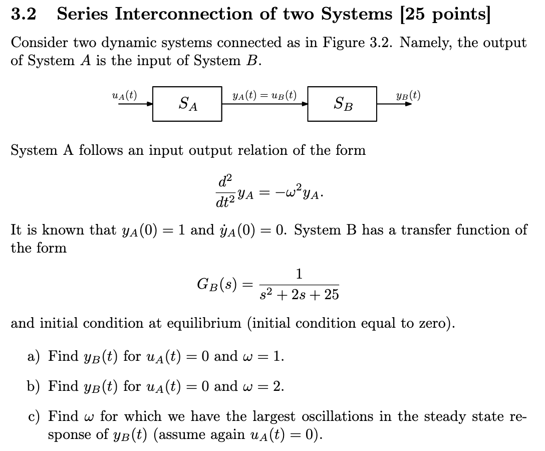 Solved 3.2 Series Interconnection of two Systems [25 points] | Chegg.com
