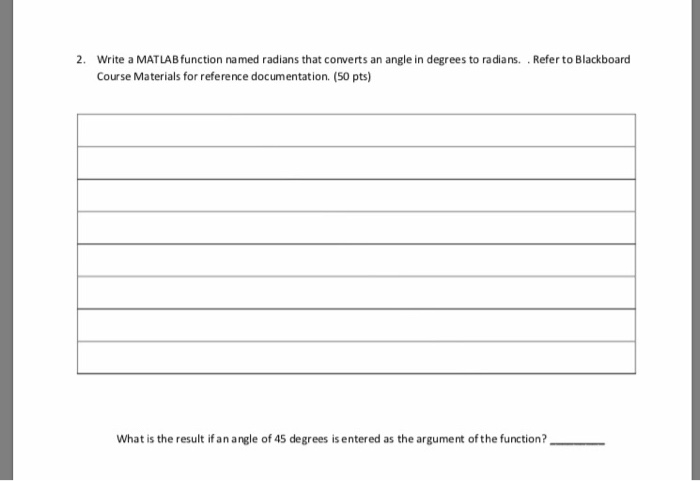 Solved 2. Write a MATLAB function named radians that | Chegg.com