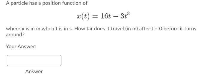 Solved A particle has a position function of X(t) = 16t – 3ť | Chegg.com