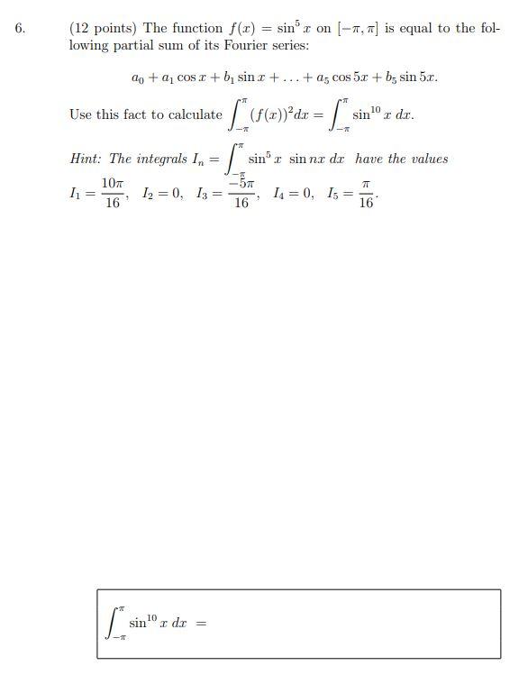 Solved (12 points) The function f(x)=sin5x on [−π,π] is | Chegg.com