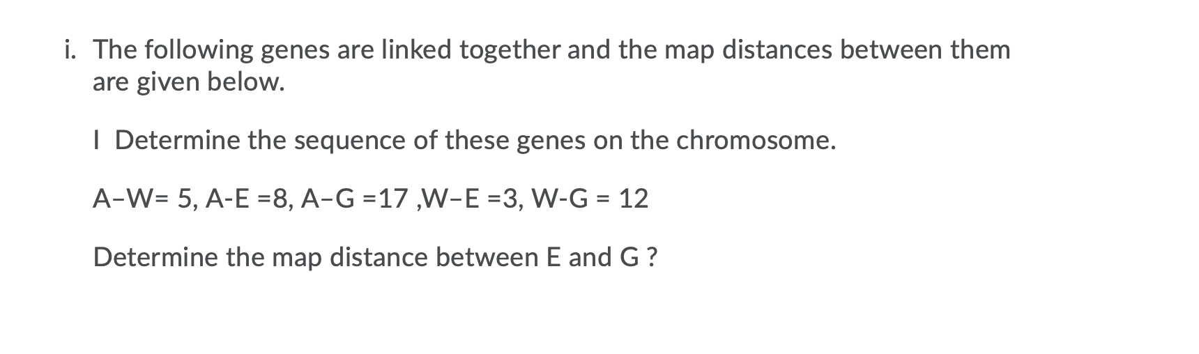 Solved i. The following genes are linked together and the | Chegg.com