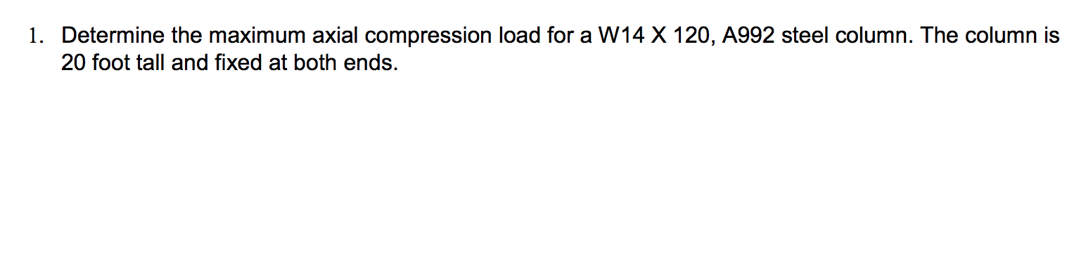 Solved 1. Determine the maximum axial compression load for a | Chegg.com