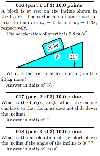 Solved 016 (part 1 of 3) 10.0 points A block is at rest on | Chegg.com