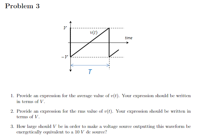 Solved Problem 3Provide an expression for the average value | Chegg.com