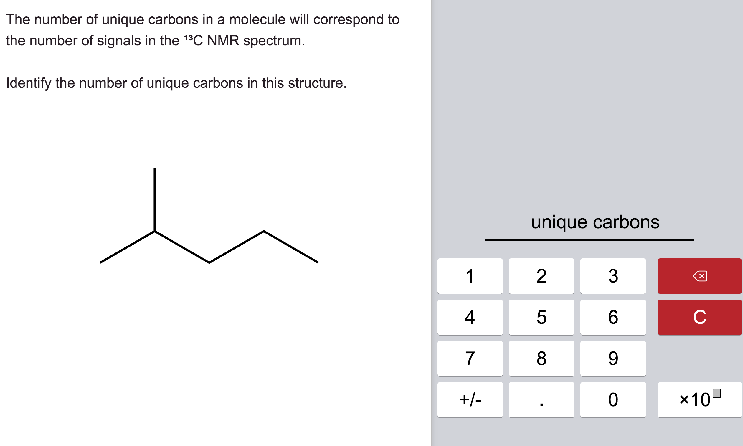 Solved The number of unique carbons in a molecule will | Chegg.com