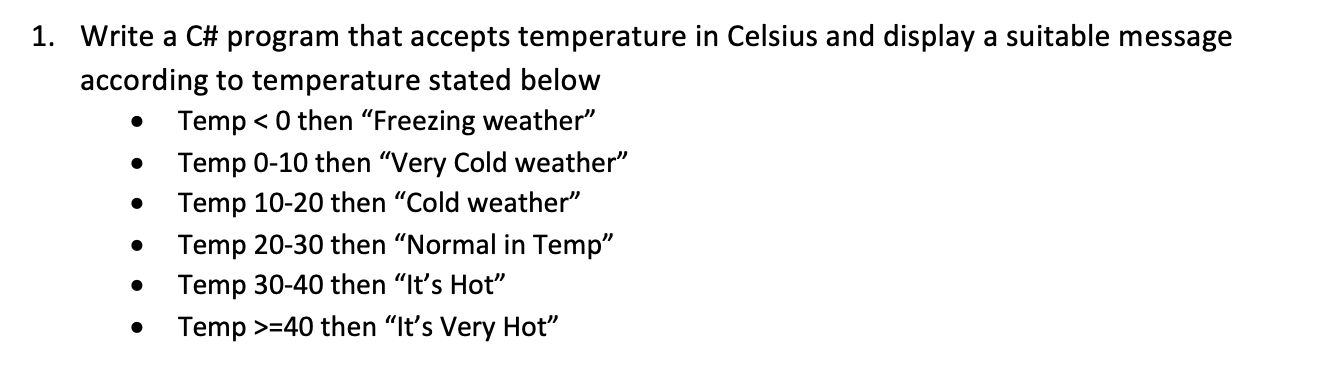 Solved 1. Write a C\# program that accepts temperature in | Chegg.com