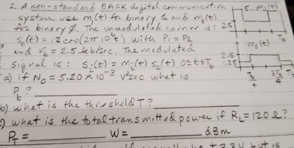 5 ! 2. A non-standard BASK digital communication | Chegg.com