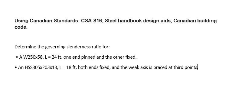 Solved Using Canadian Standards: CSA S16, Steel handbook | Chegg.com