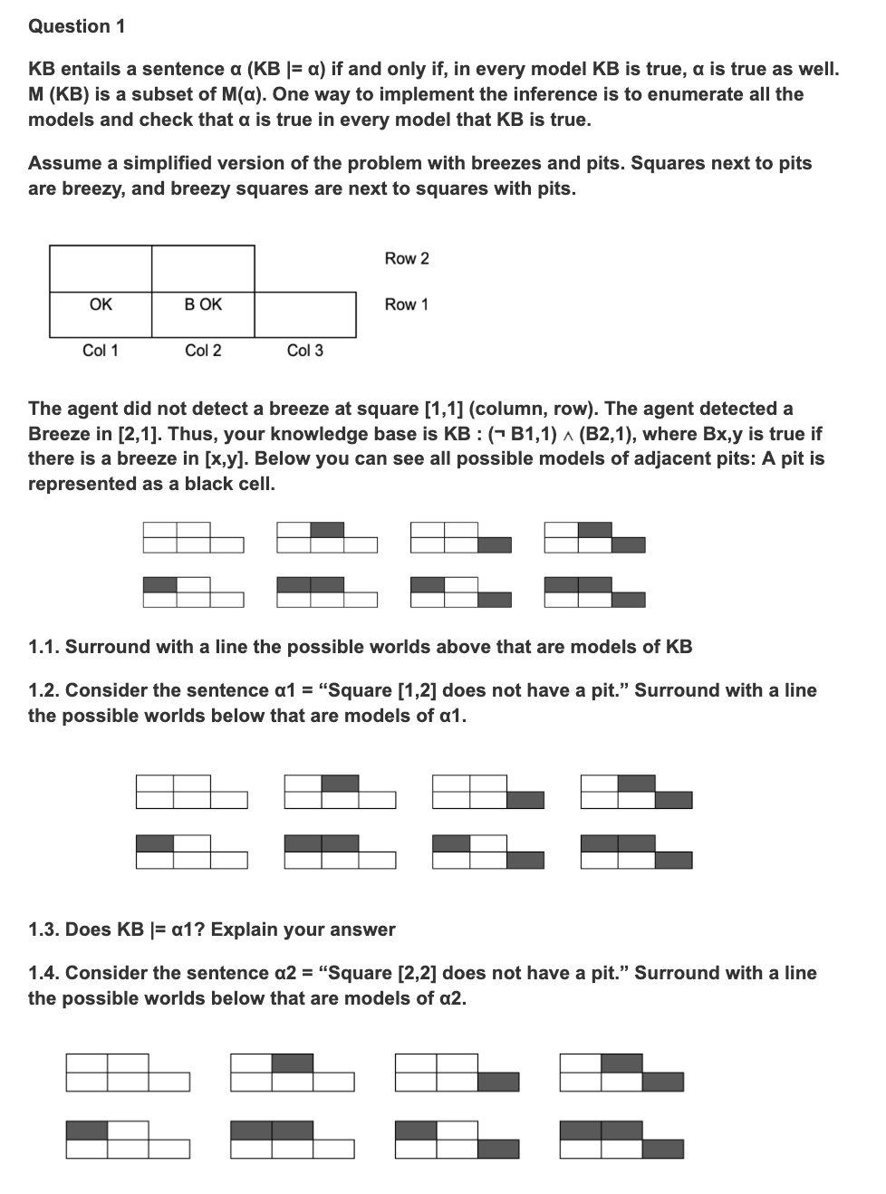 Solved KB entails a sentence α(KB∣=α) if and only if, in | Chegg.com