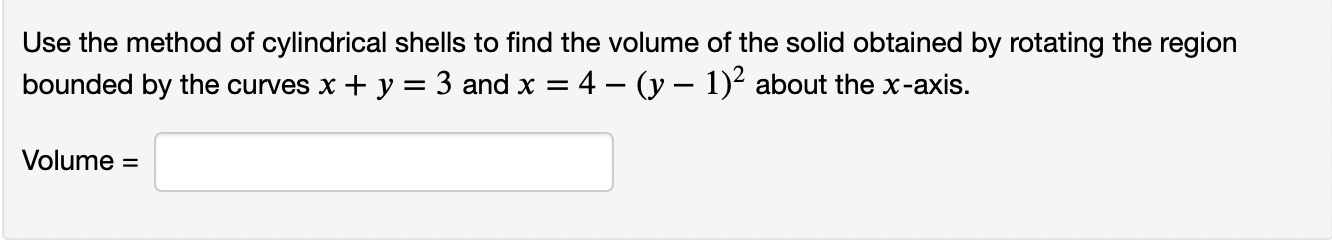Solved Use the method of cylindrical shells to find the | Chegg.com