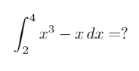 Solved ∫24x3−xdx=? | Chegg.com