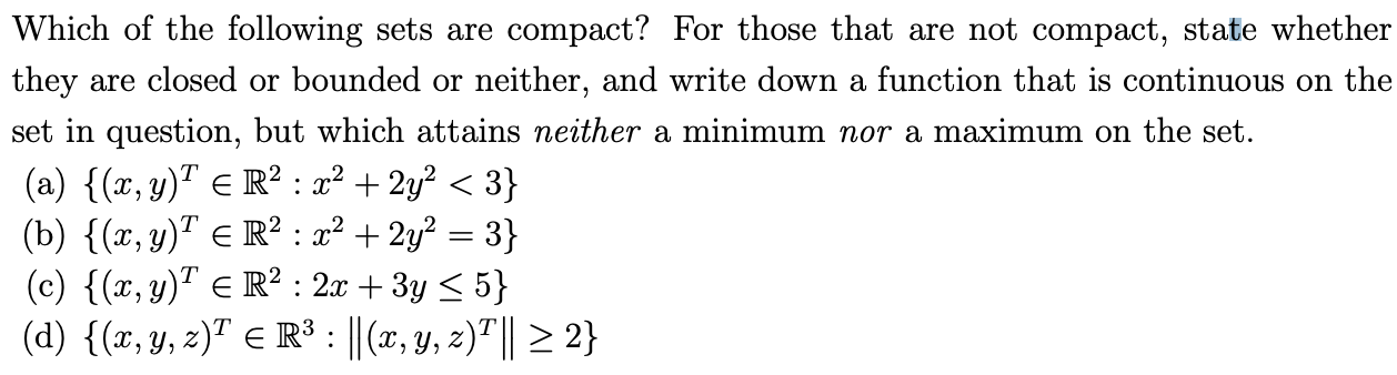 Solved Which of the following sets are compact? For those | Chegg.com