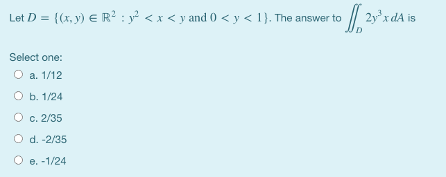 Solved Let D = {(x, y) = R2 : y2 | Chegg.com