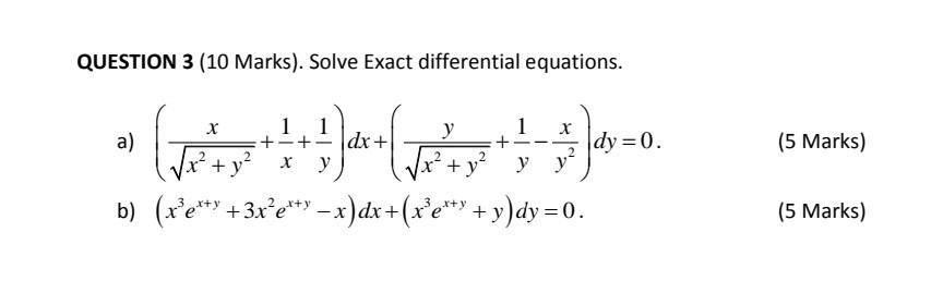 Solved QUESTION 3 (10 Marks). Solve Exact differential | Chegg.com