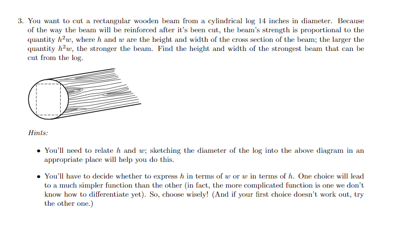 Solved 3. You want to cut a rectangular wooden beam from a | Chegg.com