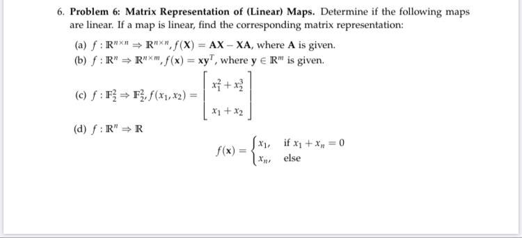 Solved 6. Problem 6: Matrix Representation of (Linear) Maps. | Chegg.com