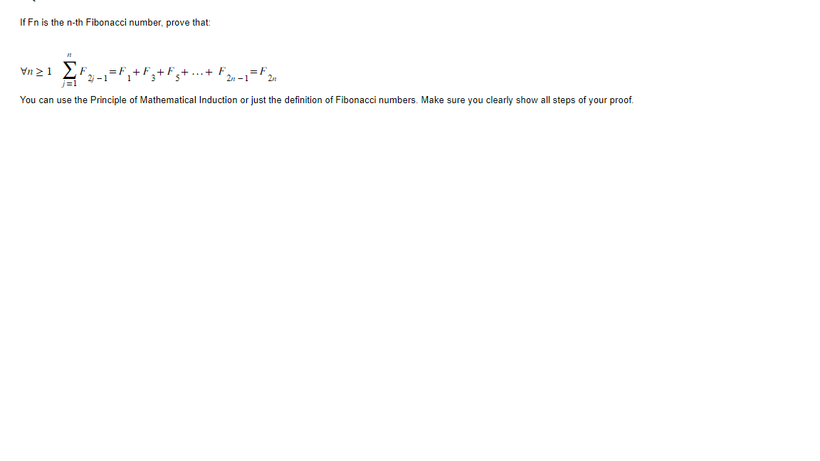 Solved If Fn is the n-th Fibonacci number, prove that: | Chegg.com