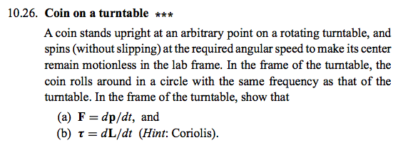 Solved 10.26. Coin on a turntable «** A coin stands upright | Chegg.com