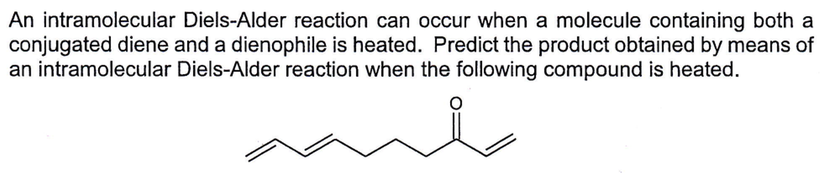 Solved An intramolecular Diels-Alder reaction can occur when | Chegg.com