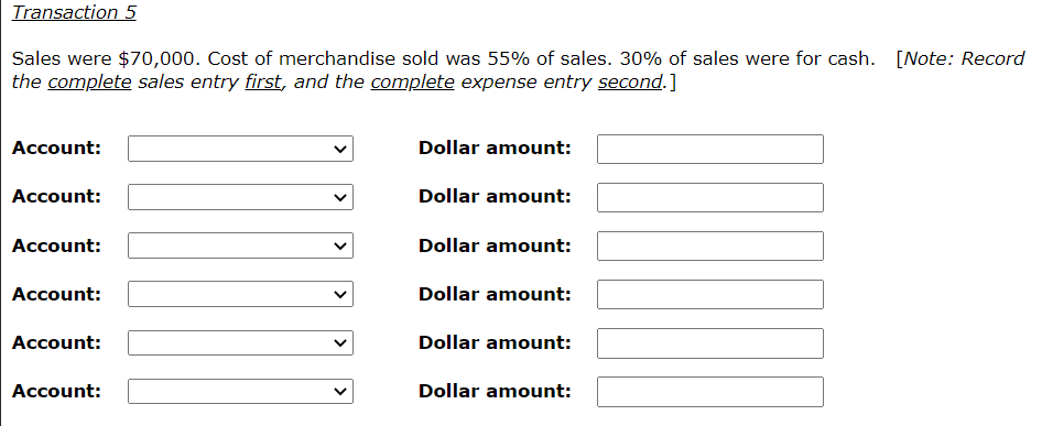 Solved Transaction 5 Sales were $70,000. Cost of merchandise | Chegg.com