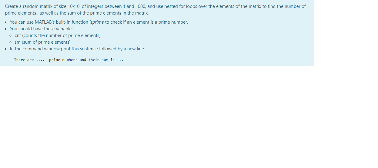 Solved Create a random matrix of size 10x10, of integers | Chegg.com