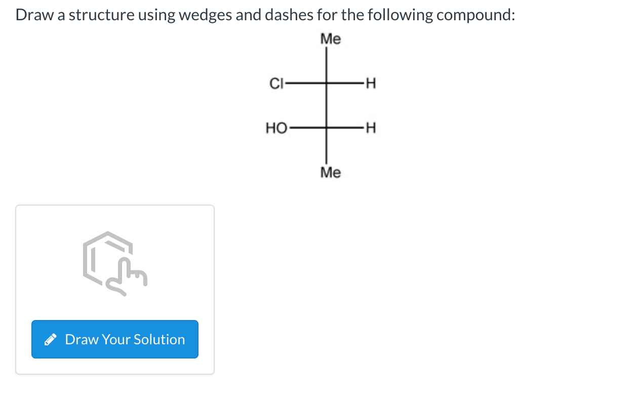 Solved Draw a structure using wedges and dashes for the | Chegg.com