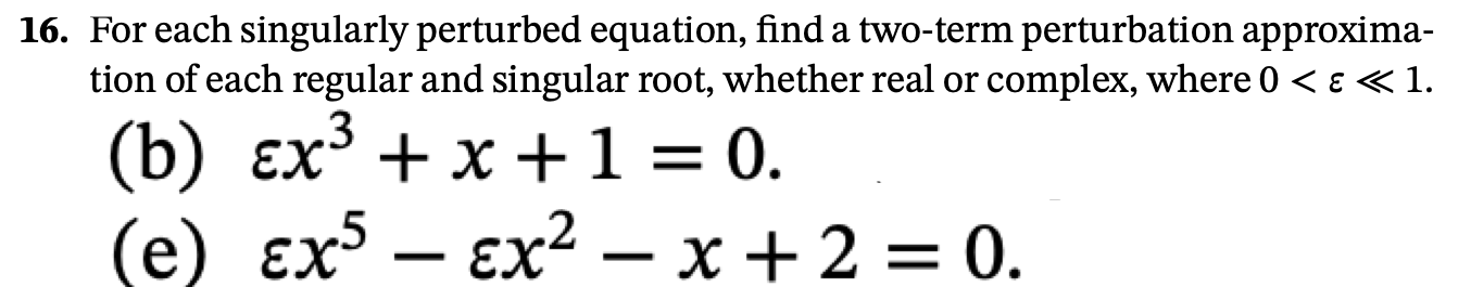 Solved 6. For each singularly perturbed equation, find a | Chegg.com