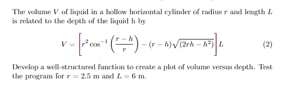 Solved The volume V of liquid in a hollow horizontal | Chegg.com