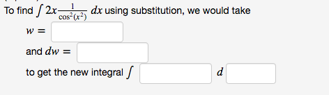 Solved To find 5x4 cos() dx using the guess and check | Chegg.com