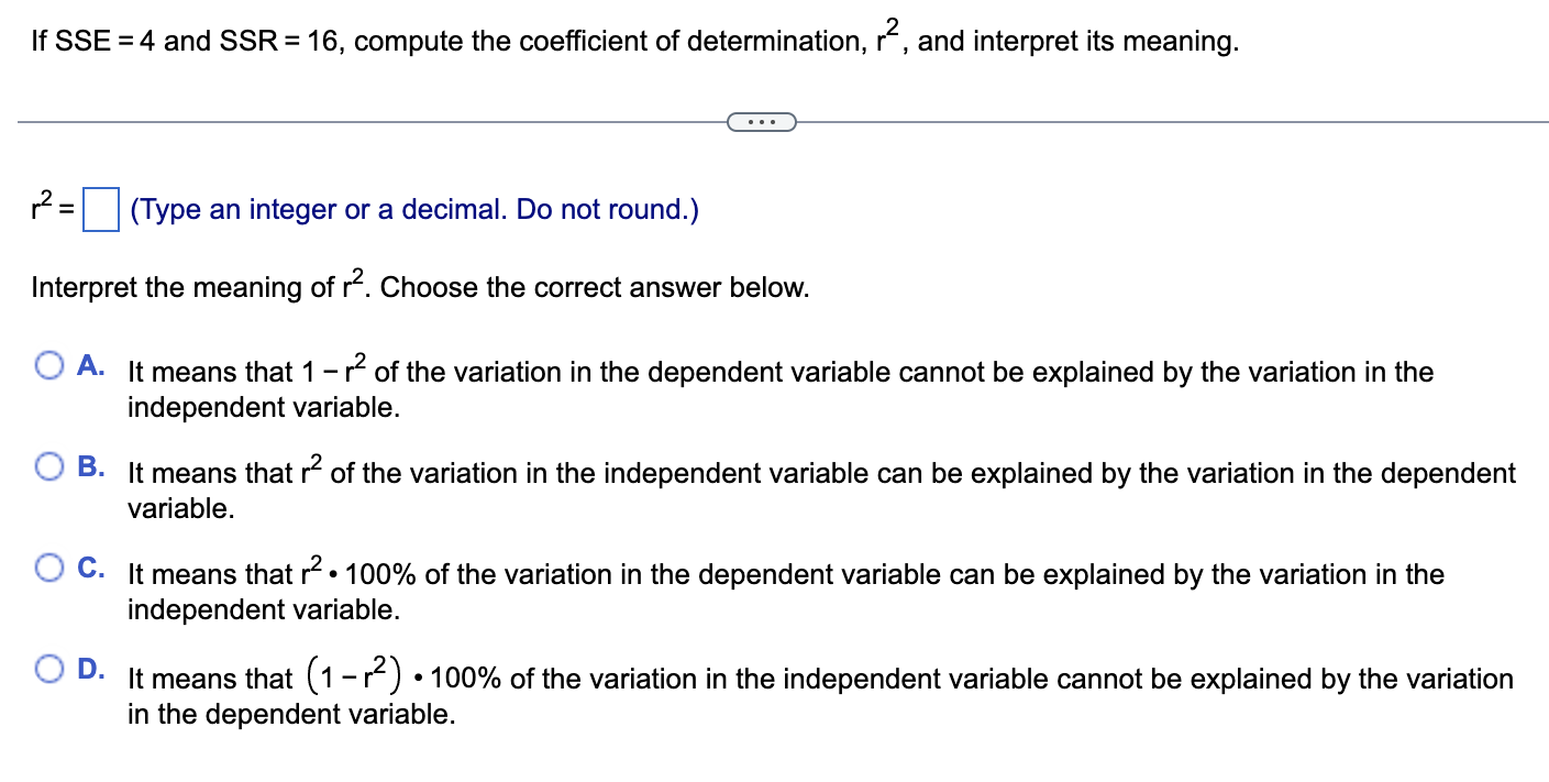 Solved If SSE=4 and SSR=16, compute the coefficient of | Chegg.com