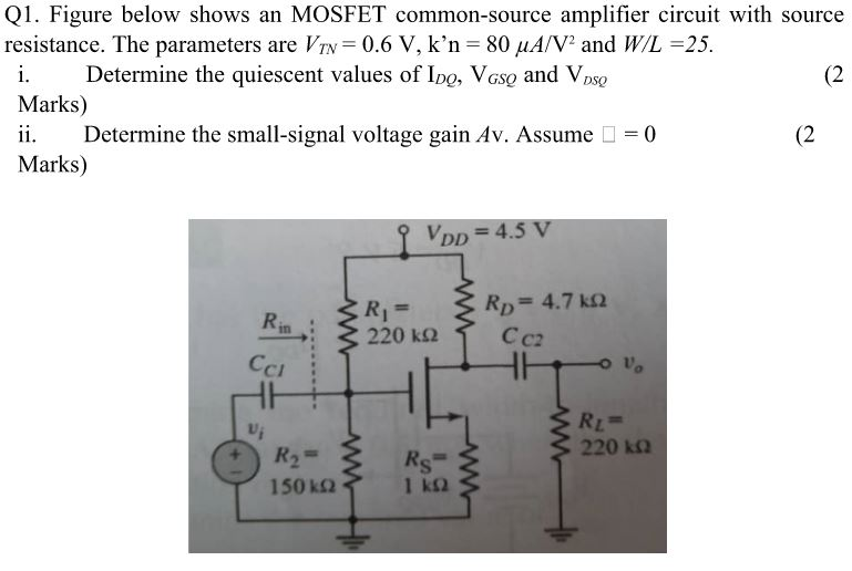 Solved Q1. Figure below shows an MOSFET common-source | Chegg.com