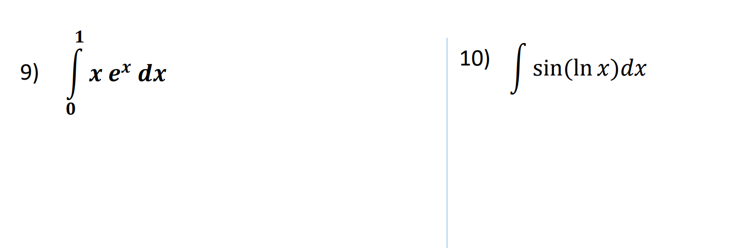 Solved ∫01xexdx 10) ∫sin(lnx)dx | Chegg.com