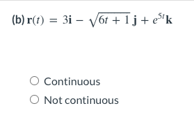 Solved given: e3t i + j + csc t k Determine whether r(t) is | Chegg.com