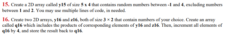 Solved 15. Create a 2D array called y15 of size 5×4 that | Chegg.com