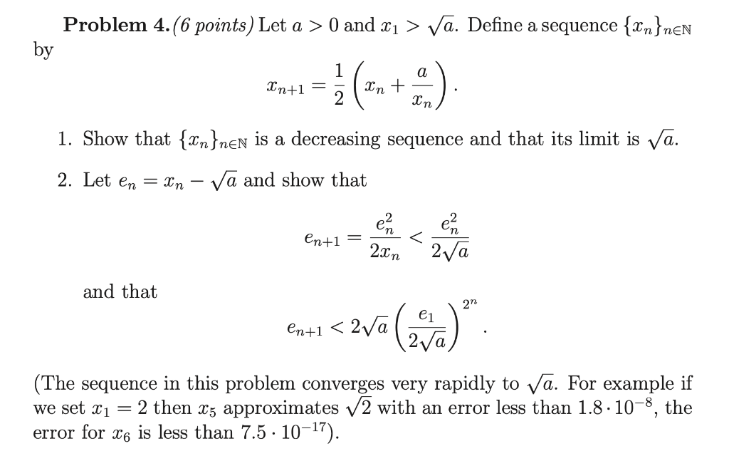 Solved Problem 4.(6 points) Let a > 0 and X1 > Va. Define a | Chegg.com