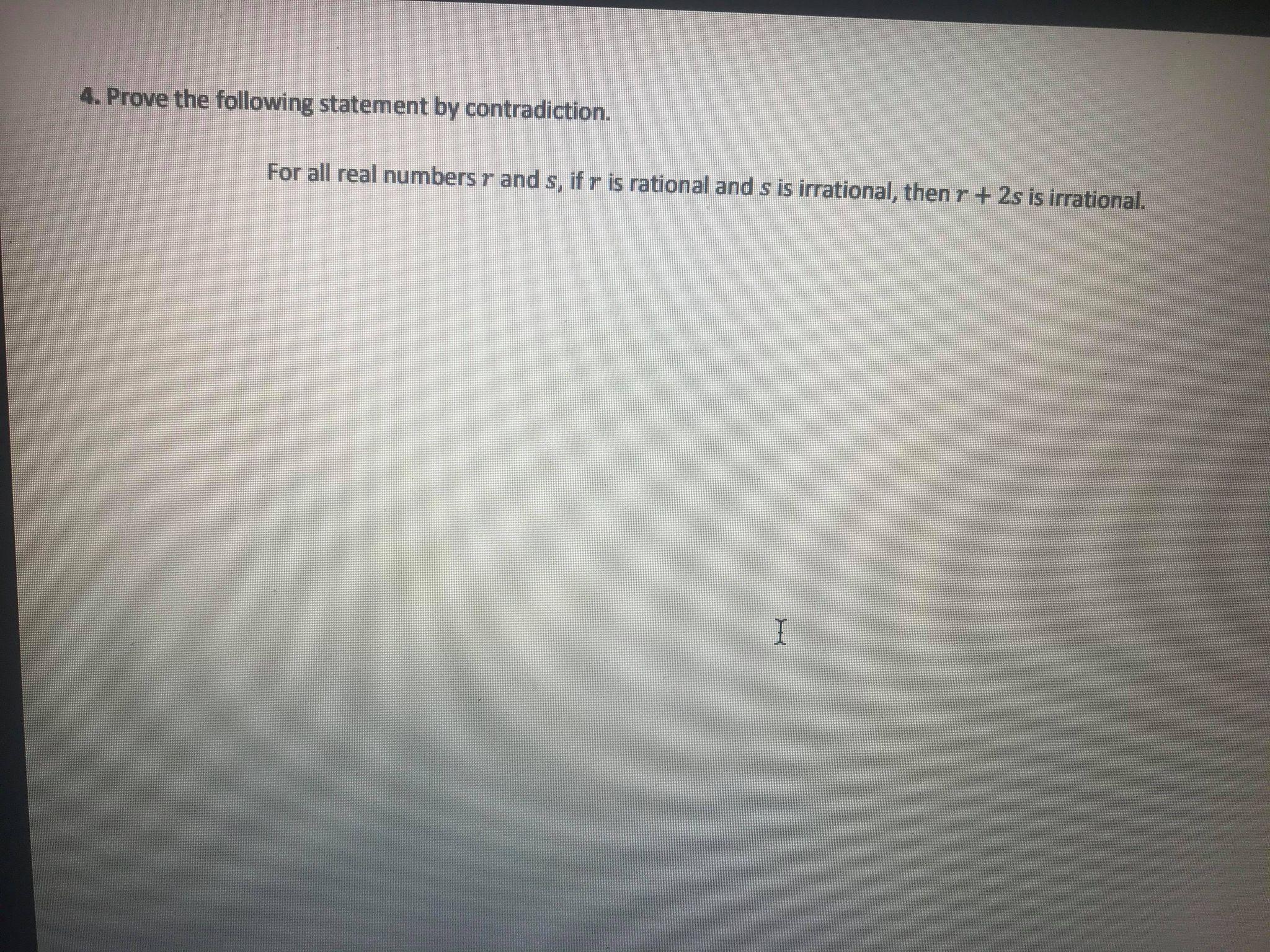 Solved 4. Prove the following statement by contradiction. | Chegg.com