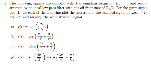 Solved 2. The following signals are sampled with the | Chegg.com