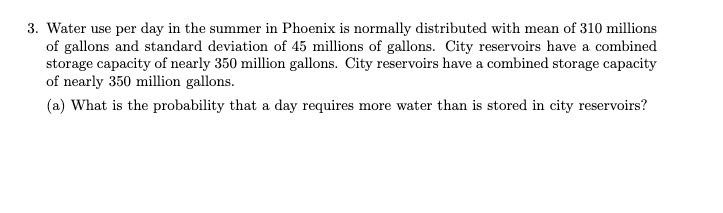 Solved 3. Water use per day in the summer in Phoenix is | Chegg.com