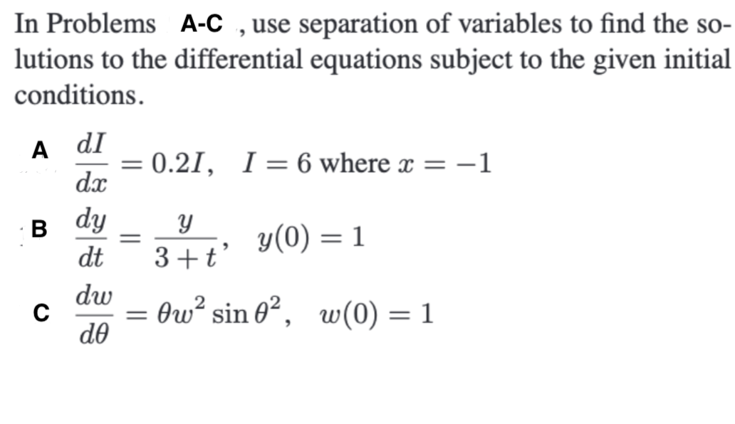 Solved In Problems A-C, use separation of variables to find | Chegg.com