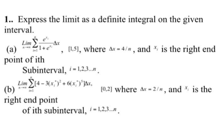 Solved: 1.. Express The Limit As A Definite Integral On Th... | Chegg.com