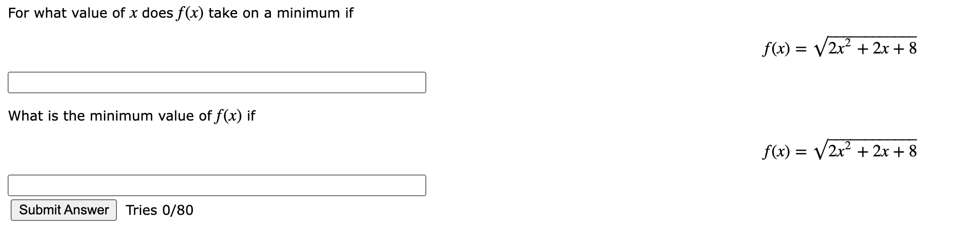 Solved For what value of x does f(x) take on a minimum if | Chegg.com