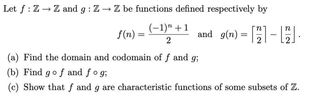 Solved Let f: Z → Z and g: Z → Z be functions defined | Chegg.com